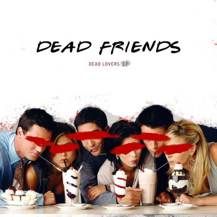DEAD FRIENDS // DEAD LOVERS EP | Dead Friends