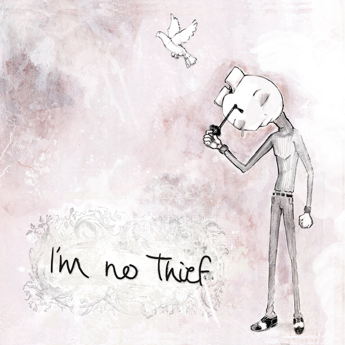 I'm No Thief | I'm No Thief