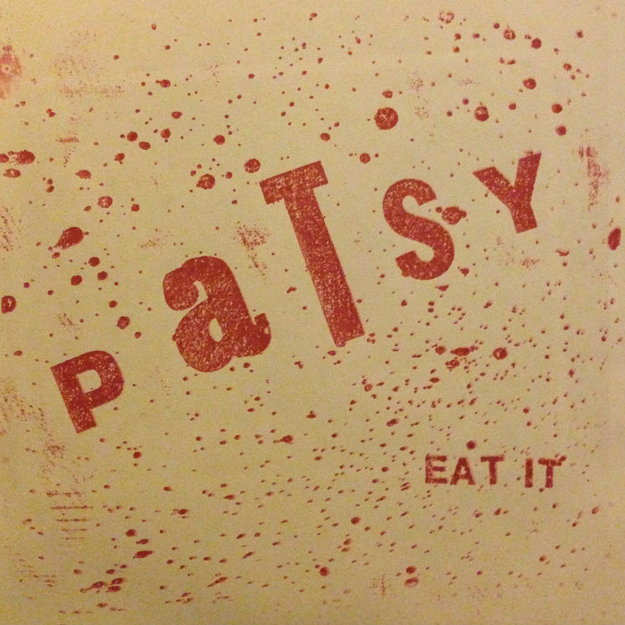 Eat It | Patsy