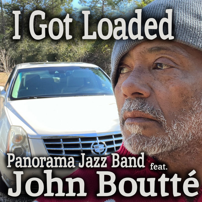 I Got Loaded | Panorama Jazz Band feat. John Boutté | Panorama Jazz ...