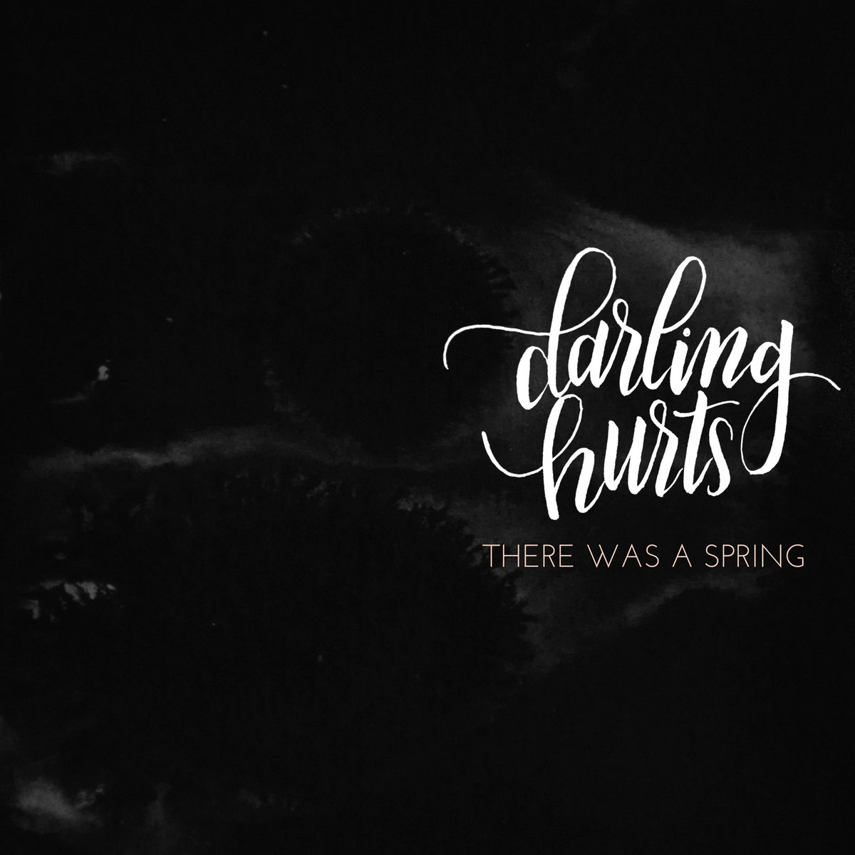 There Was A Spring | Darling Hurts