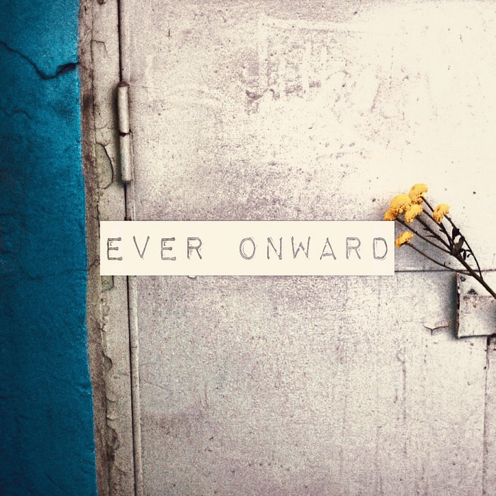Ever Onward | Ever Onward