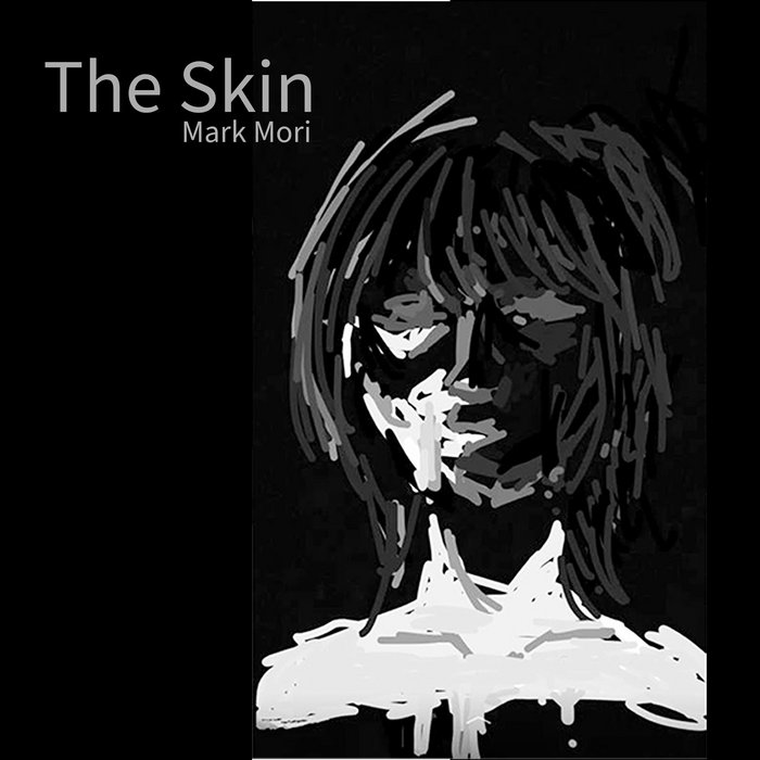 The Skin | Mark Mori