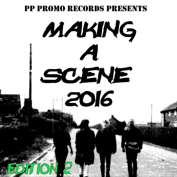 Making A Scene Worldwide 2016 Edition 2 | PP Promo Records with ...