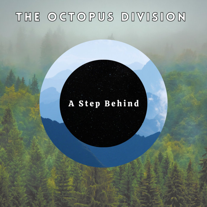 A Step Behind | The Octopus Division