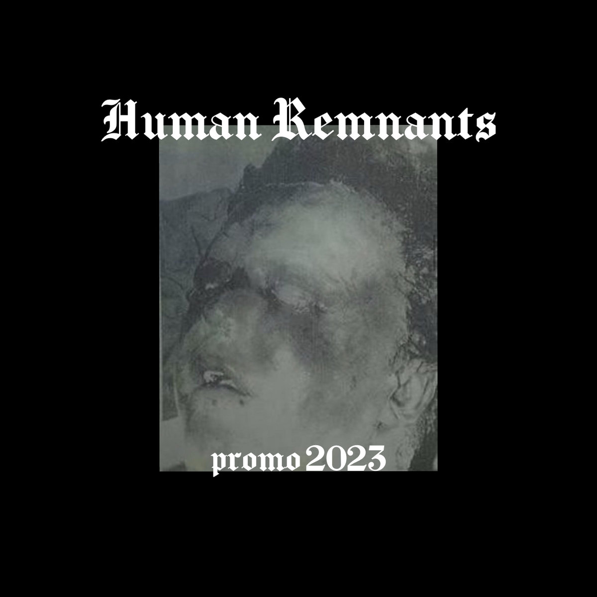 Promo 2023 | Human Remnants