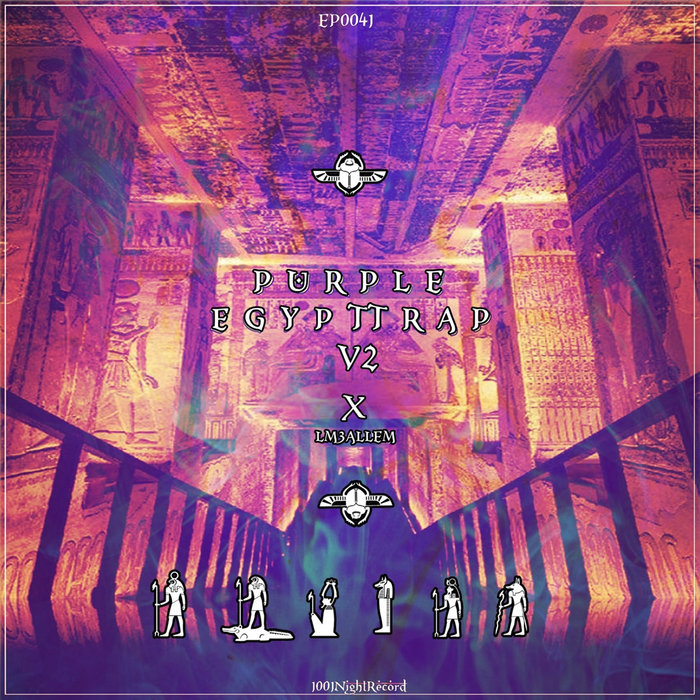 Purple Egypt Trap V2 | Lm3allem | 1001NightRecord