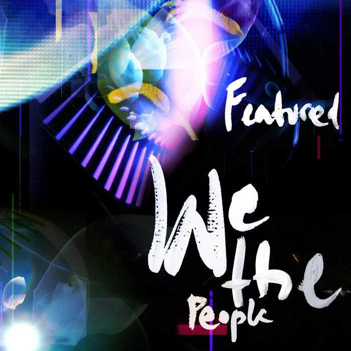We The People | Featured