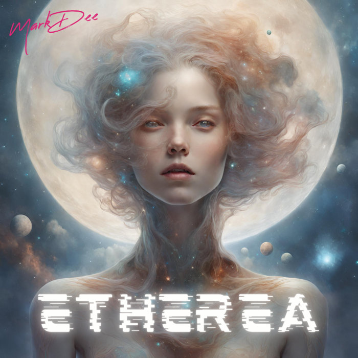 Etherea | Mark Dee