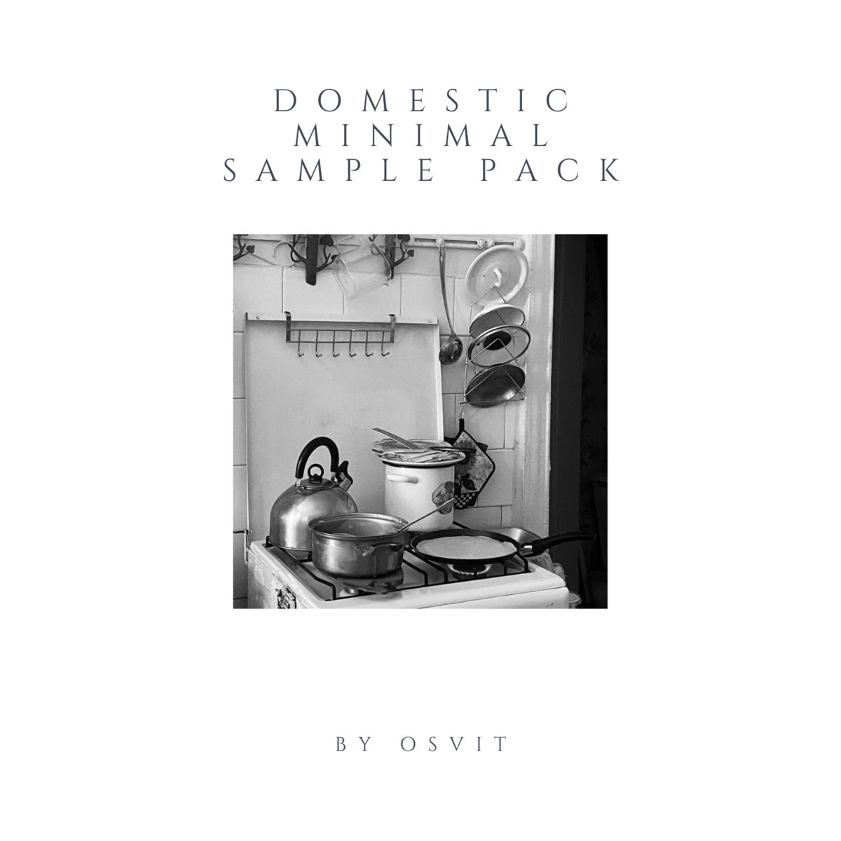 Domestic Minimal - Sample Pack by Osvit | Osvit