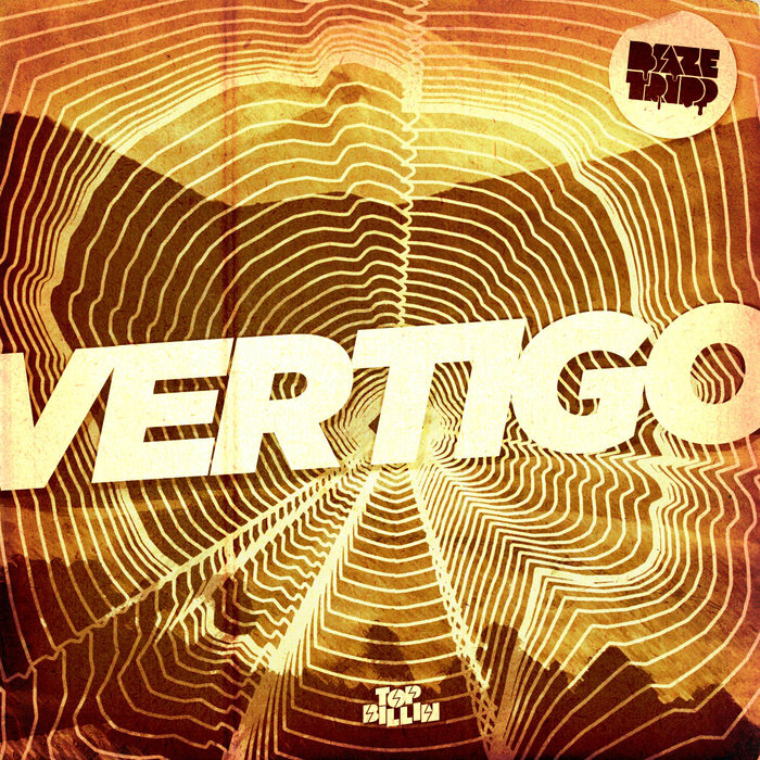 Vertigo EP | Blaze Tripp | Top Billin Music