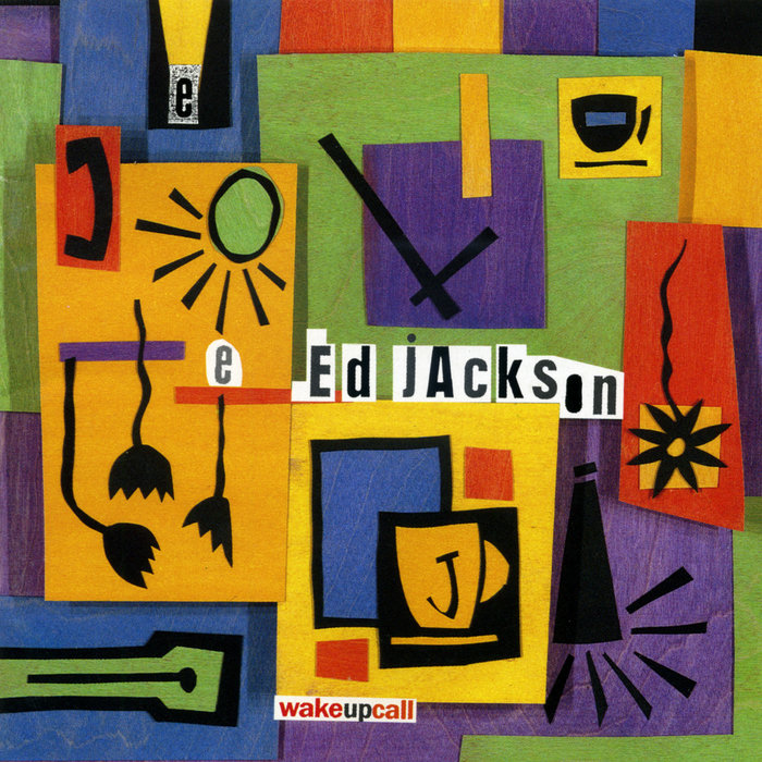 Ed Jackson: Wake Up Call | Ed Jackson | New World Records