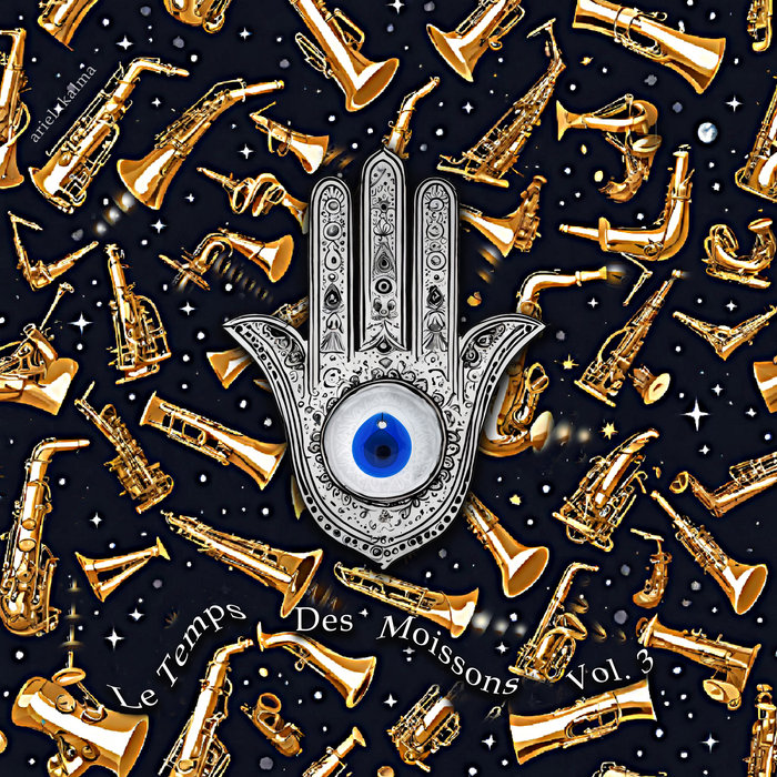 Le Temps Des Moissons Vol. 3 | Ariel Kalma