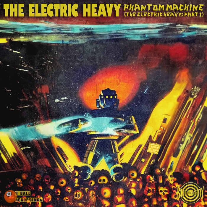 Phantom Machine (The Electric Heavy: Part 1) | The Electric Heavy