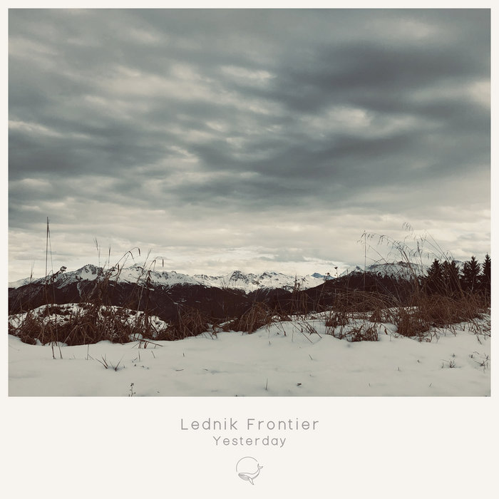 Yesterday | Lednik Frontier