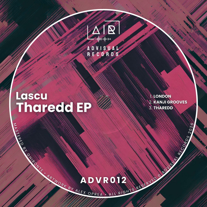 Lascu - Tharedd EP [ADVR012] | Lascu, Advisual Records | Advisual Records
