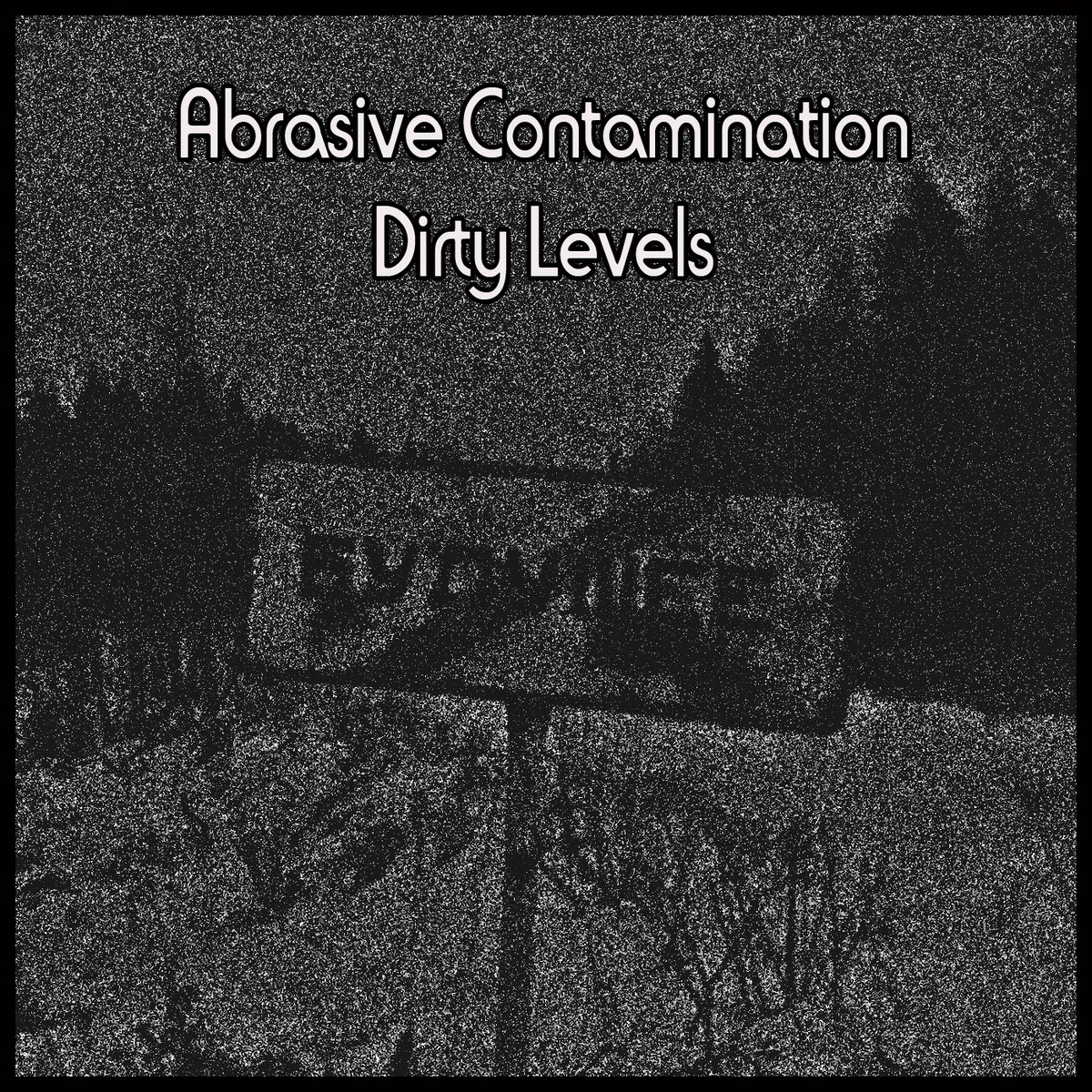 Dirty Levels | Abrasive Contamination | Monolithic Discipline Recordings