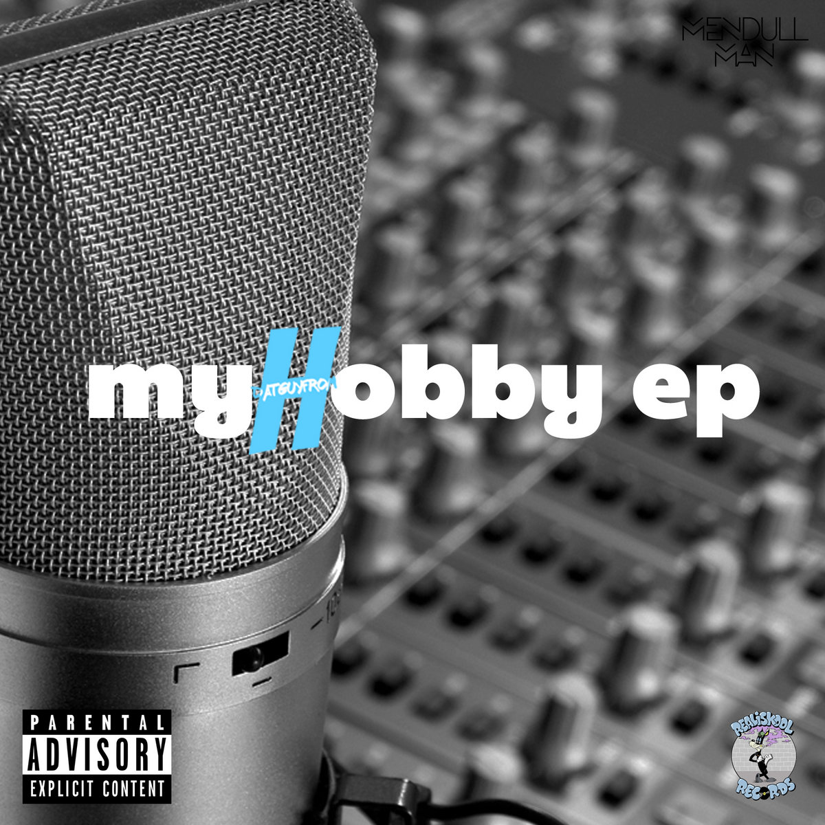 myHobby ep | @datguyfromH | Realiskool Records
