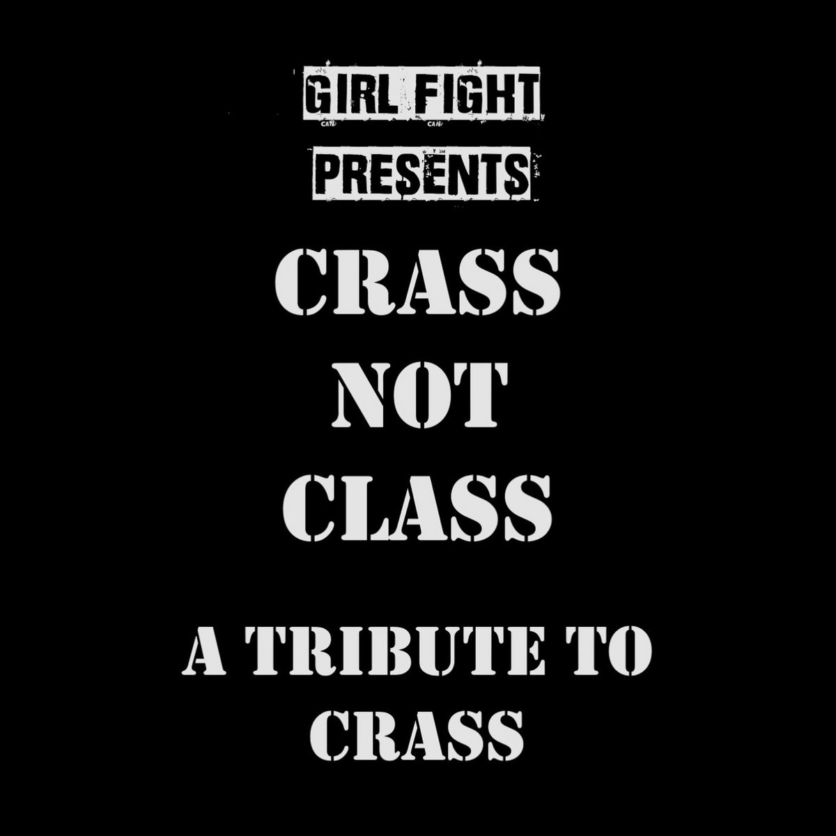 CRASS NOT CLASS: A TRIBUTE TO CRASS | RAWHIDE GIRL FIGHT