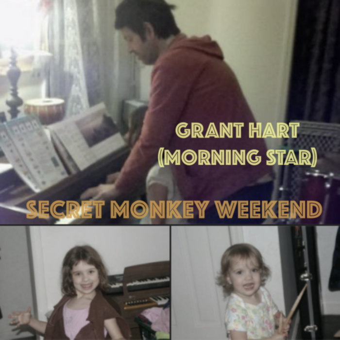 Grant Hart (Morning Star) | Secret Monkey Weekend