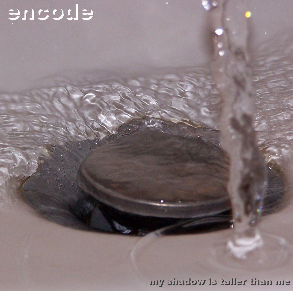 My Shadow Is Taller Than Me | Encode | Ghost Records