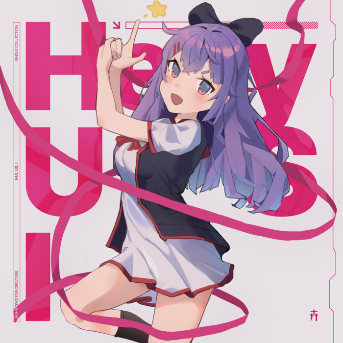 Hey, Us, I | 卉HUI-Works