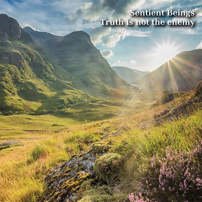 Truth Is Not The Enemy - 183CD (2024) | Sentient Beings | Discus Music