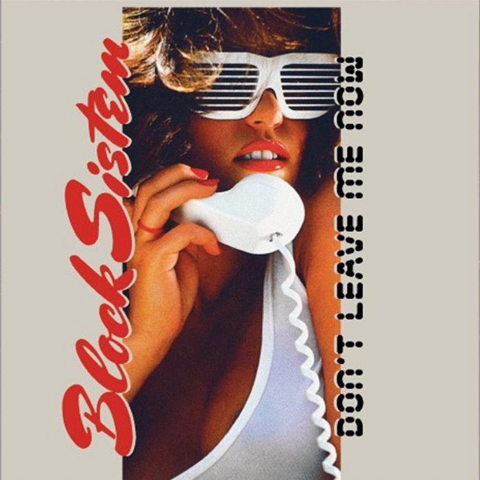 Don't Leave Me Now [BST-X050] | BLOCK SISTEM | Best Record