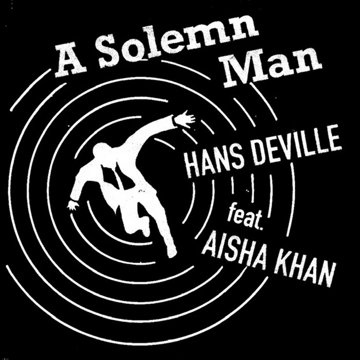 A Solemn Man / The Day After | Hans Deville