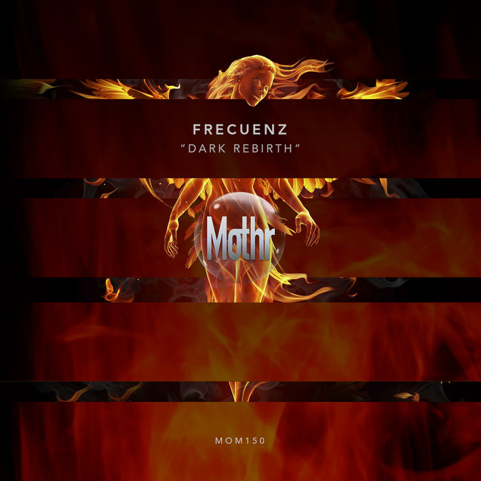 Dark Rebirth | Frecuenz | Mothr Music