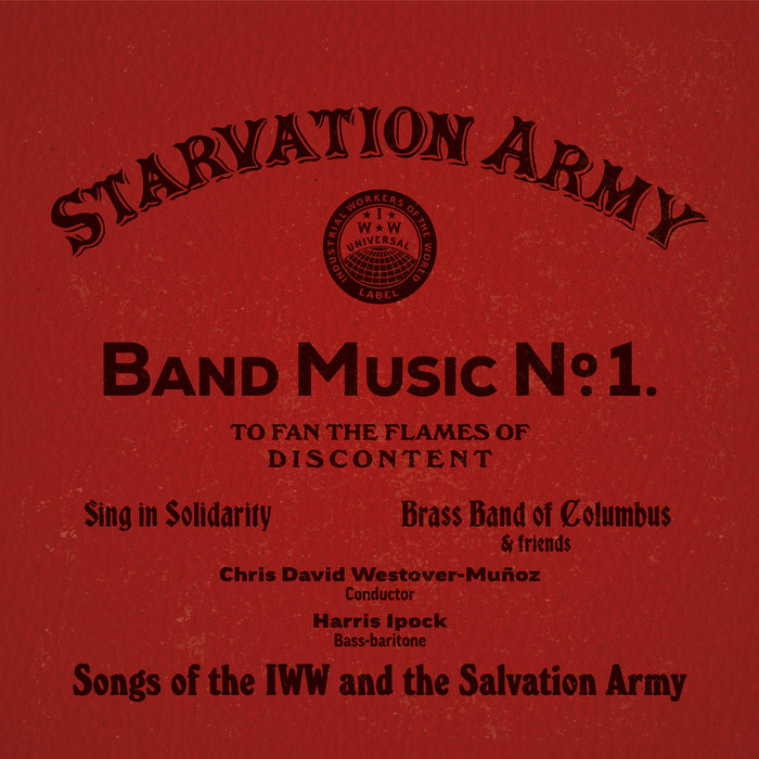 Starvation Army: Band Music No. 1 - Songs of the IWW and the Salvation ...