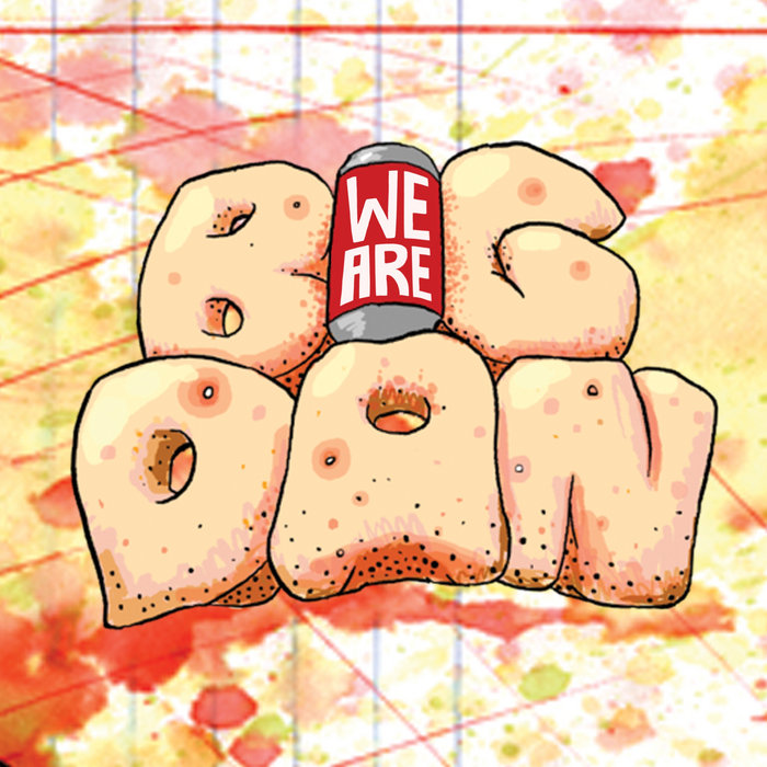 We Are Big Dan | Big Dan