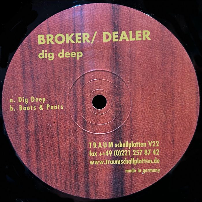 Dig Deep / Boots and Pants (Remastered) | Broker/Dealer