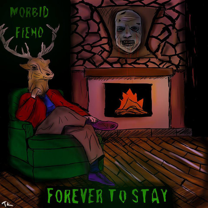 Forever To Stay | Morbid Fiend