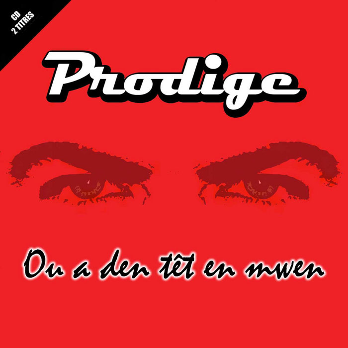 Ou a den tet en mwen | Prodige | Prodige Talkbox