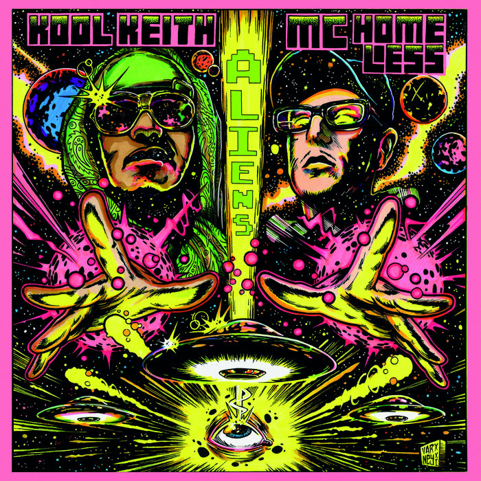 Aliens | Kool Keith, MC Homeless | Four Finger Distro