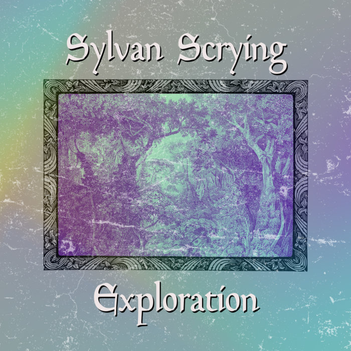 Exploration | Sylvan Scrying