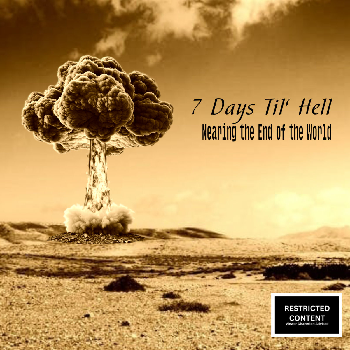 Nearing the End of the World | 7 Days Til' Hell | D-Mensional Infinity