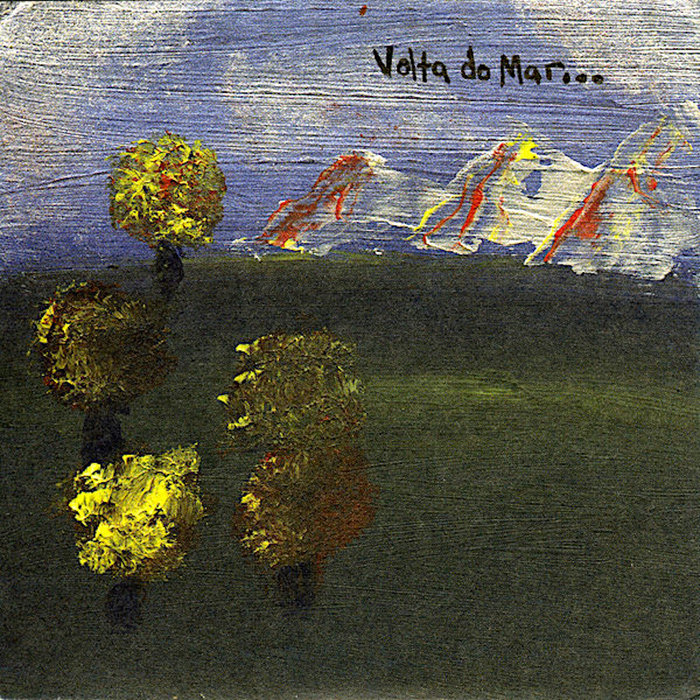 Volta do Mar... | Volta Do Mar