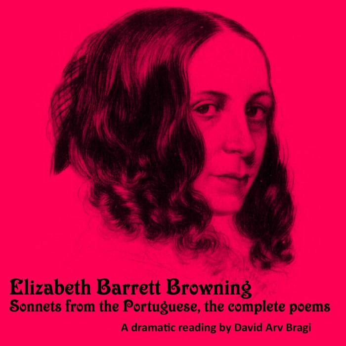 Elizabeth Barrett Browning: Sonnets from the Portuguese, the complete ...