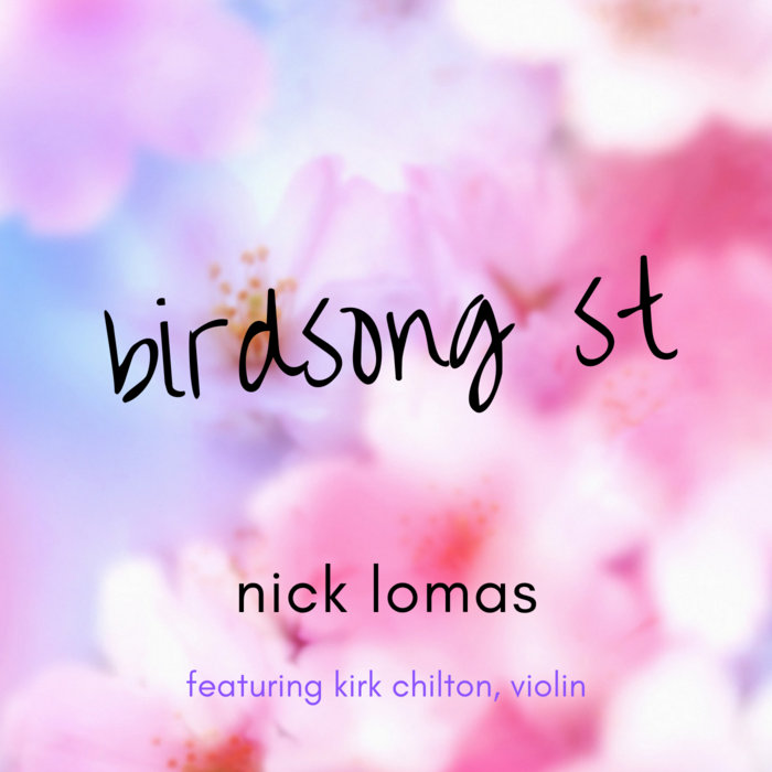 birdsong st | Nick Lomas