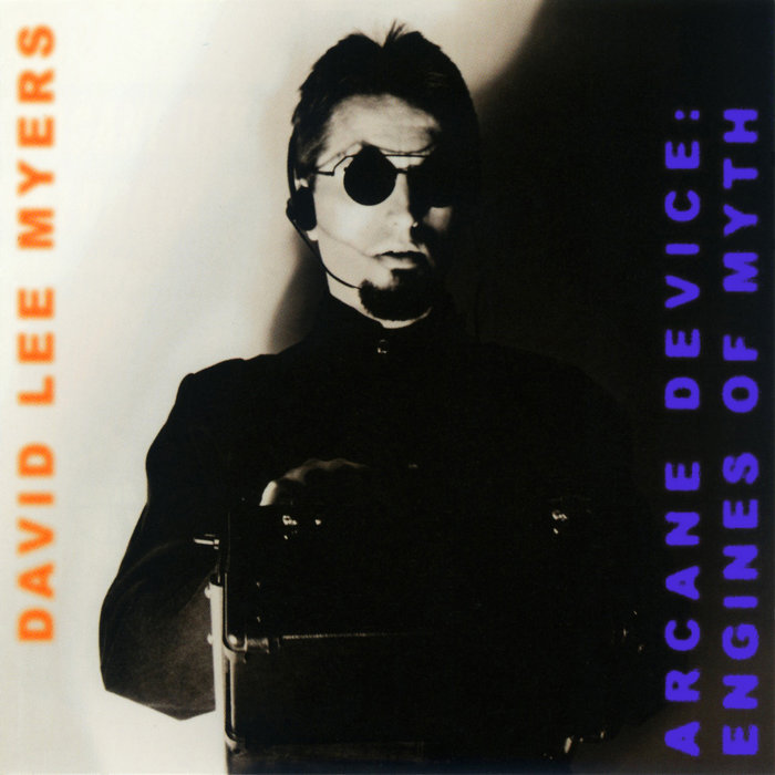 Arcane Device: Engines of Myth | David Lee Myers