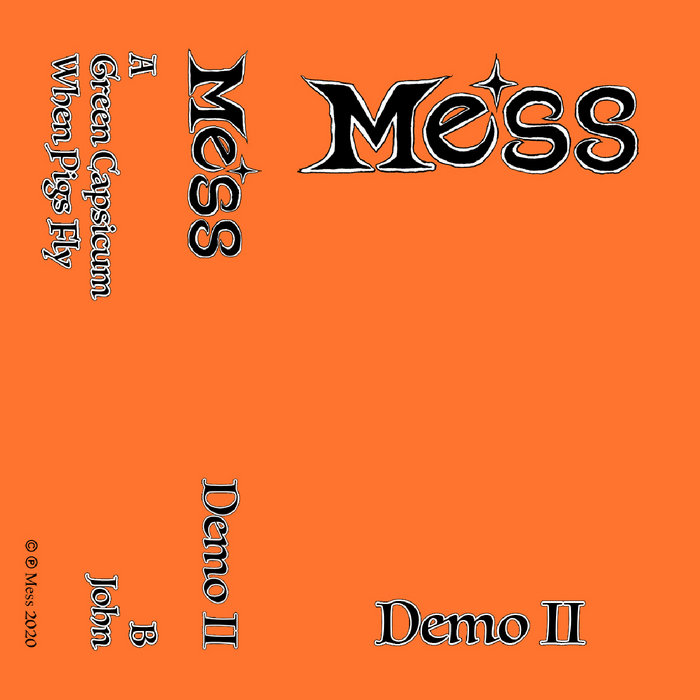 Demo II | Mess