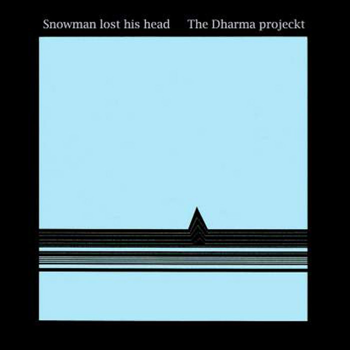 The Dharma projeckt | Snowman lost his head