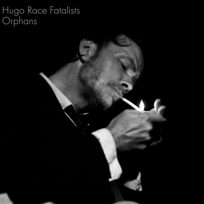 Orphans | Hugo Race Fatalists