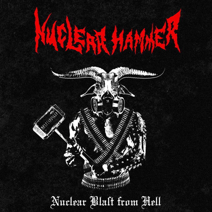 Nuclear Blast from Hell | NUCLEAR HAMMER