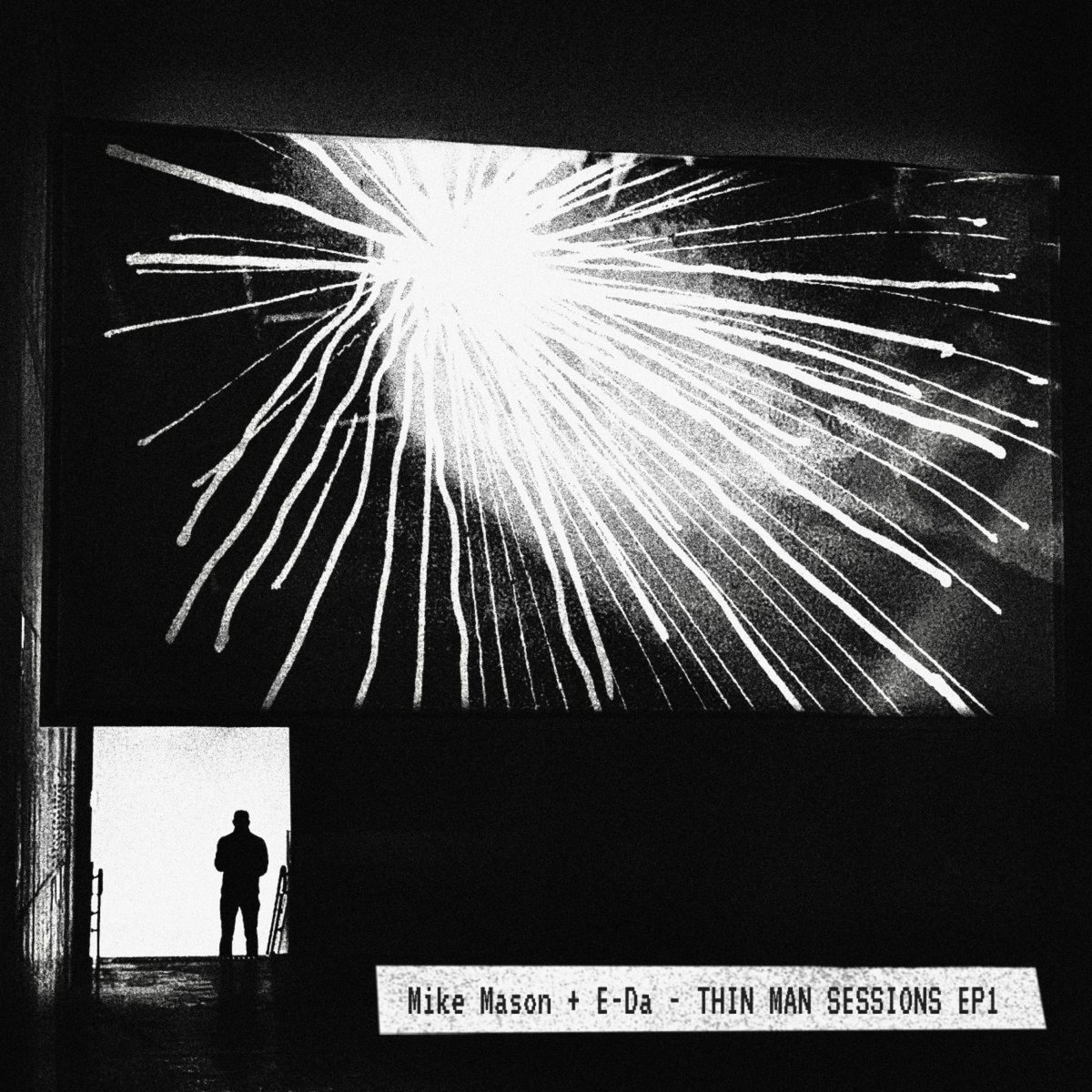 Mike Mason + E-Da - Thin Man Sessions EP1 | Mike Mason and E-Da | Mike ...