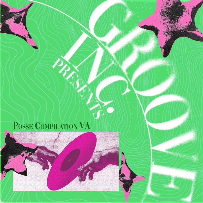 Groove Inc. presents Posse Compilation VA | Groove Inc.