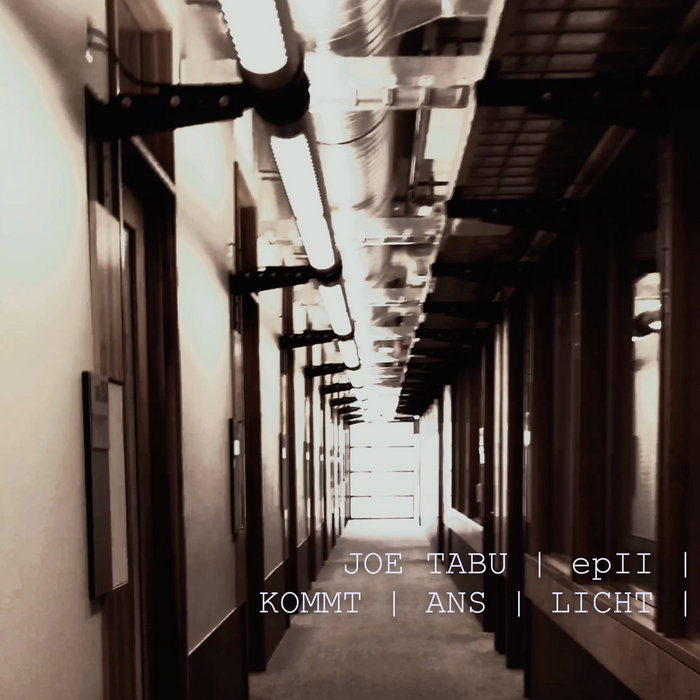 epII Kommt ans Licht | Joe Tabu