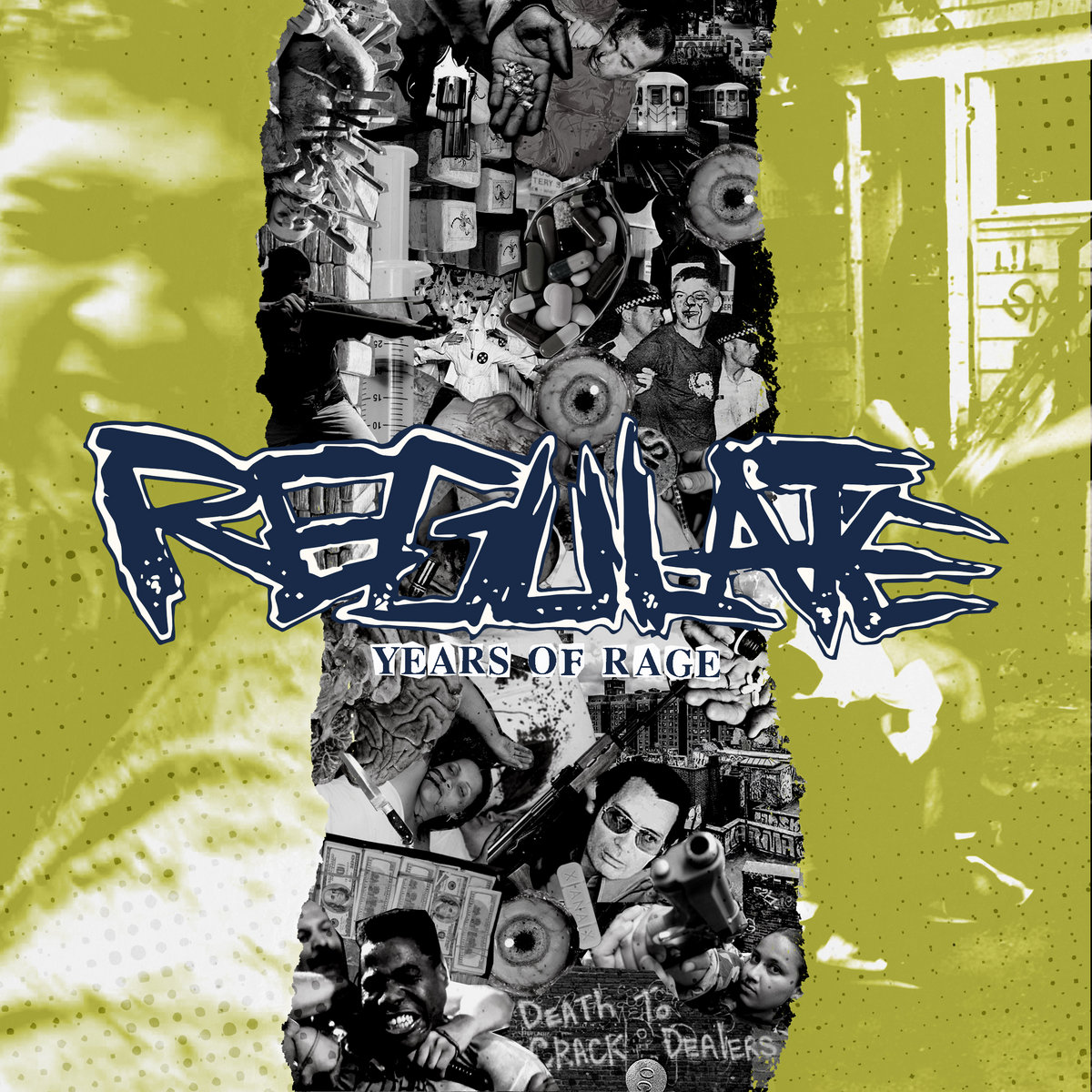 YEARS OF RAGE | Regulate | REGULATE
